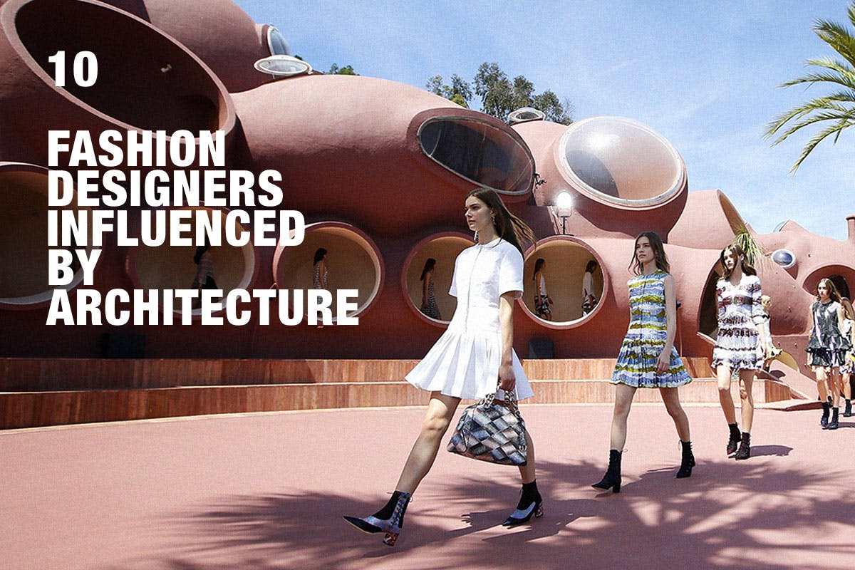 10 Fashion Designers Influenced By Architecture | Highsnobiety