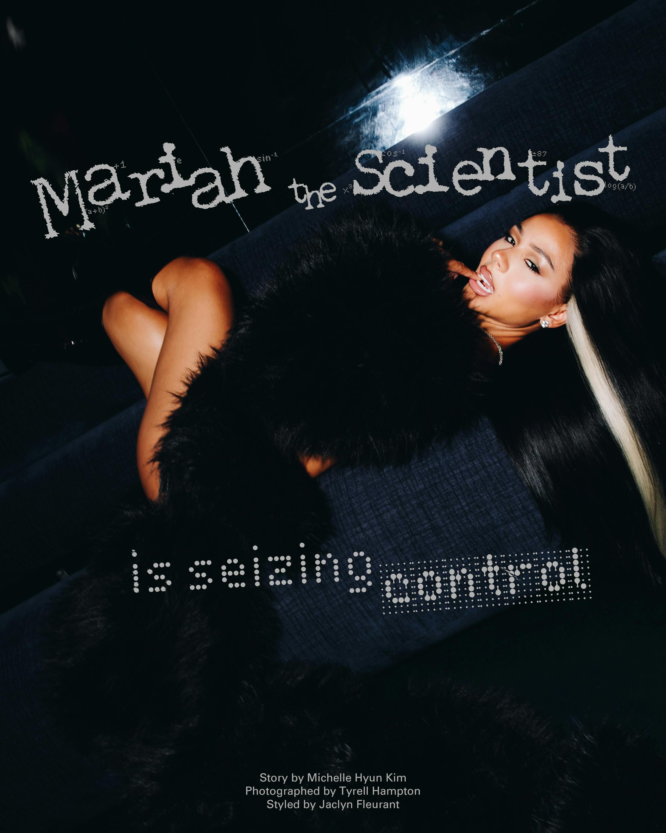 Mariah the Scientist Is Seizing Control