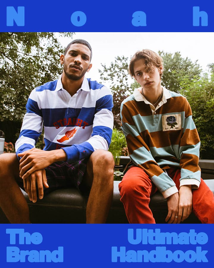 Noah Clothing: Everything You Need to Know About the Brand